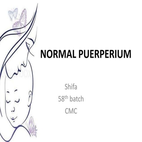 Normal puerperium | PPTX