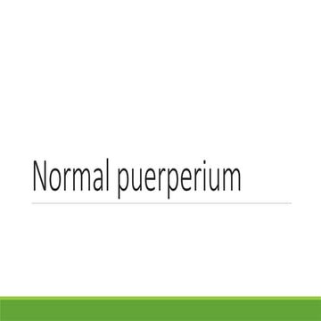 Normal puerperium.pptx obstetrics and gynaecologist | PPTX