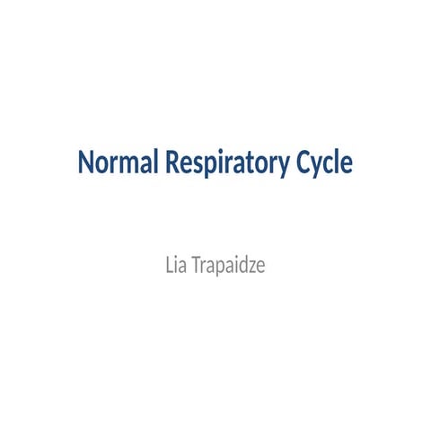 Normal Respiratory Cycle Presentation Presentation | PPTX