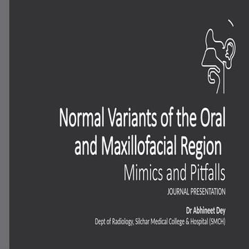 Normal Variants of the Oral and Maxillofacial Region | PPTX