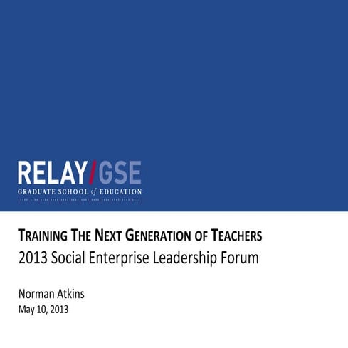 Training the Next Generation of Teachers | PPT