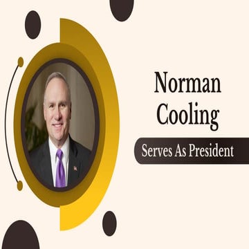 Norman Cooling - Serves As President | PPT