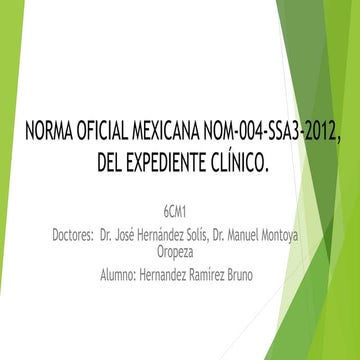 NORMA OFICIAL MEXICANA NOM-004-SSA3-2012, DEL EXPEDIENTE CLÍNICO.2.pptx