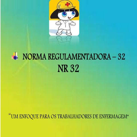 Norma regulamentadora 32 | PPTX