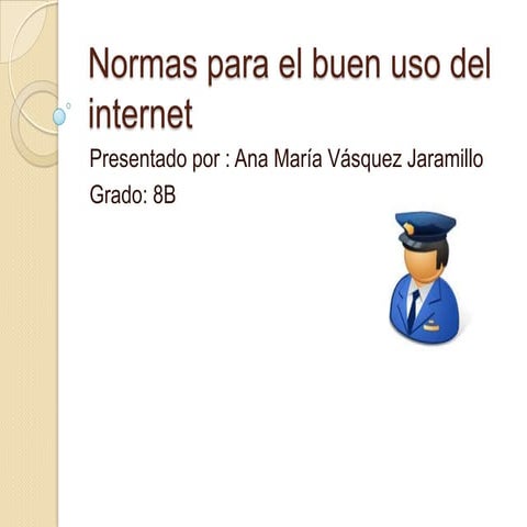 Normas para el buen uso del internet | PPTX | Internet Safety | Parenting