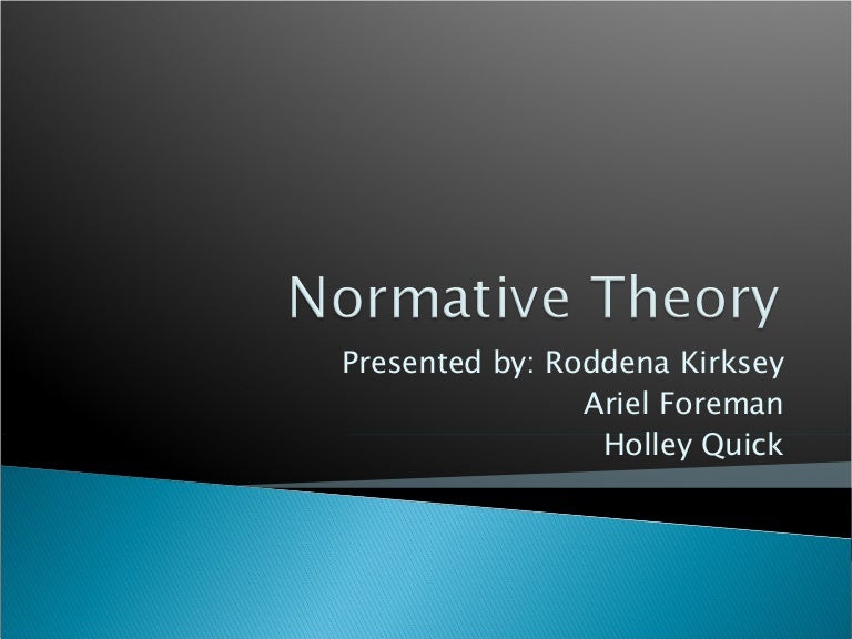 Normative Theory