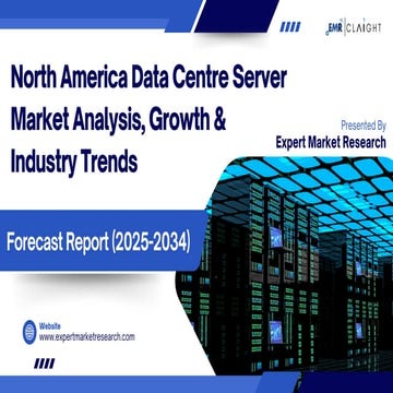 North America Data Centre Server Market 2025–2034 | Size, Trends ...