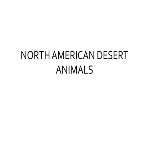 NORTH AMERICAN DESERT MAMMALS.pptx