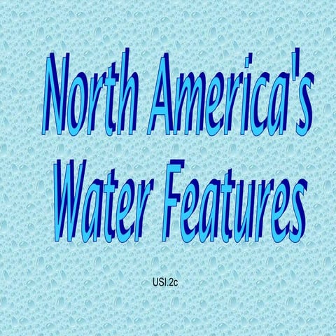 North americas water features | PPT | North America Travel | Travel ...