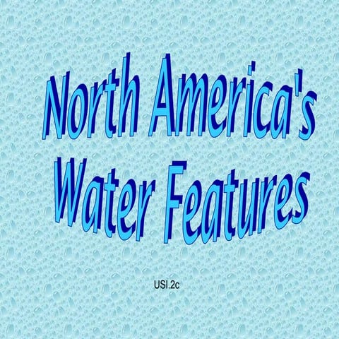 North americas water features | PPT