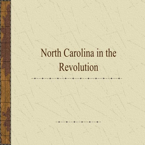North Carolina In The Revolution | PPT