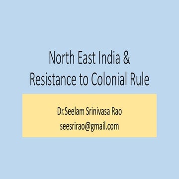 North East India & Resistance to Colonial Rule.pptx