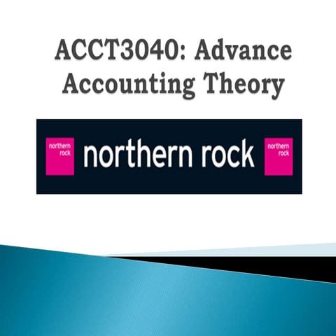 Northern Rock and Positive Accounting Theory | PPTX