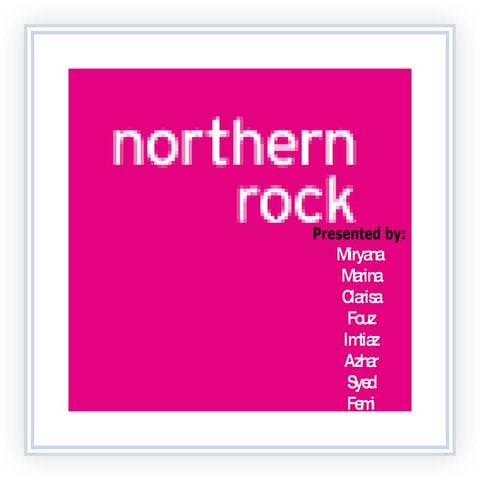 Northern Rock Case Study 1 | PPT