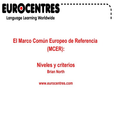 El Marco común Europeo de Referencia: niveles y criterios | PPT