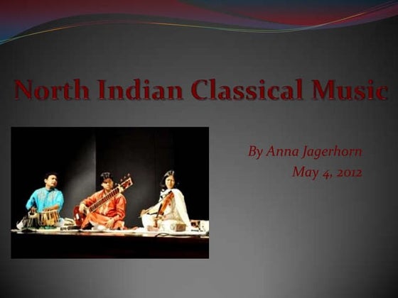 Indian classical music | PPTX | World/International Music | Music
