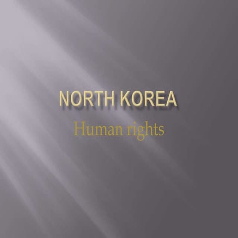 North Korea human rights | PPTX
