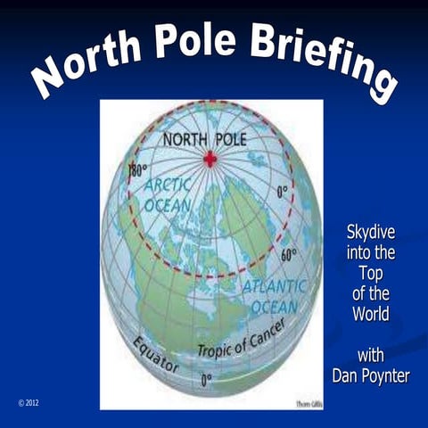 North Pole Expedition: Skydiving into the Top of the World | PPTX