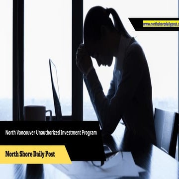 North Vancouver Unauthorized Investment Program - www ...