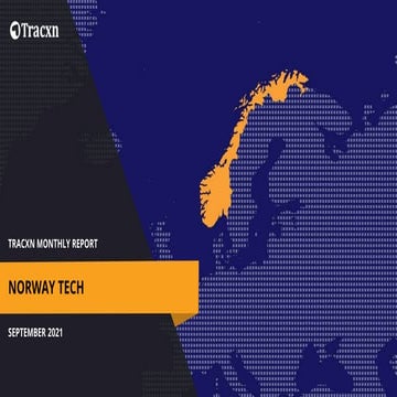 Tracxn - Monthly Report - Norway Tech - September 2021 | PPT