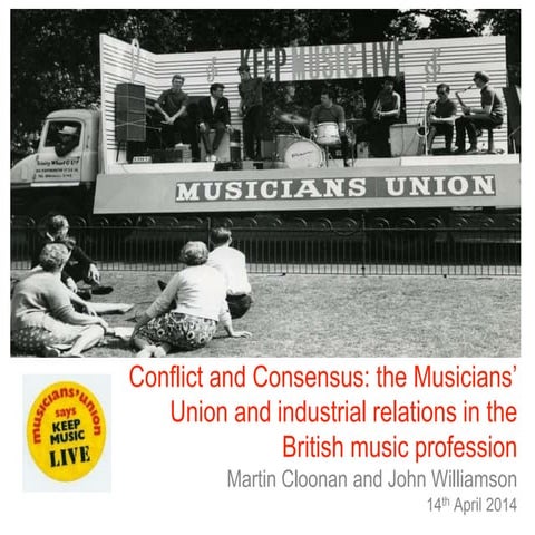 Conflict and Consensus: The Musicians' Union and industrial relations ...