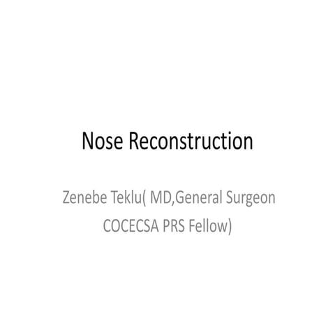 Nose reconstruction | PPTX