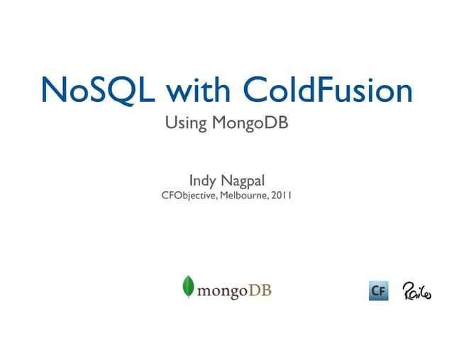 Using Nosql Mongodb With Coldfusion Ppt
