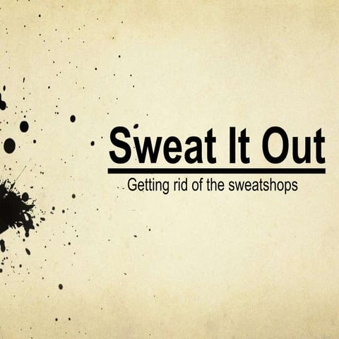 Sweatshop | PPT