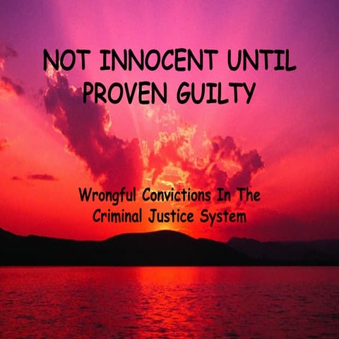 Not Innocent Until Proven Guilty | PPT