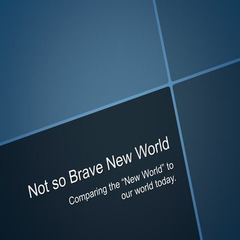 Not so-brave-new-world | PPTX
