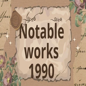 Notable-works-1990_20241005_222849_0000.pptx