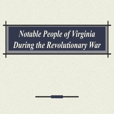 Notable people of the Revolutionary War | PPT