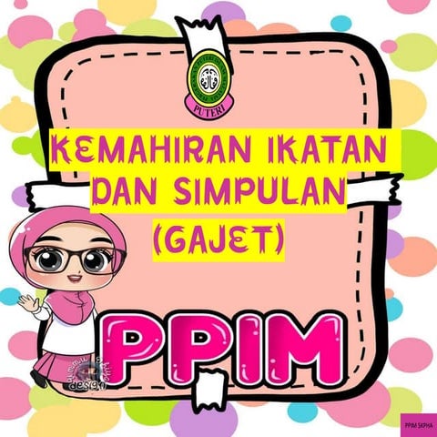 Nota ikatan dan simpulan gajet PPIM SKPHA | PDF