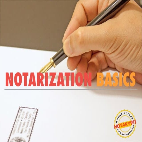 Notarization Basics - Steps to Proper Notarization | PDF