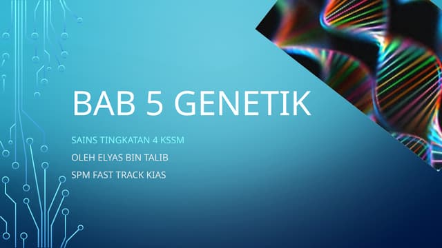 Bab 5 : Genetik (Sains KSSM Ting. 4) | PPTX
