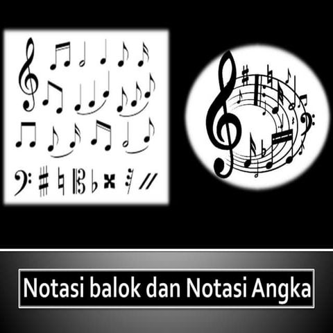 Memahami Notasi Balok dan Notasi Angka.pptx