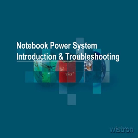 Notebook_Power_System_Introduction__Troubleshooting and repaur of the power rails.ppt