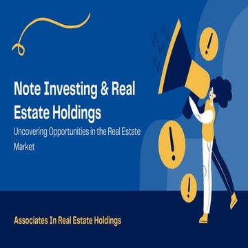 Note Investing & Real Estate Holdings | PPTX