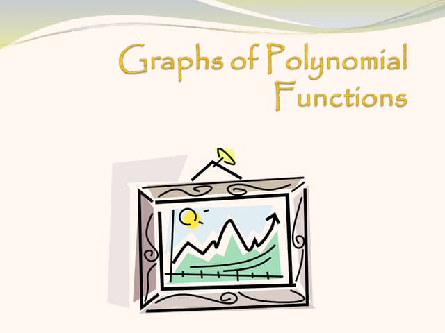 Graphs of polynomial functions | PPTX