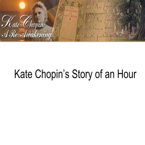 Kate Chopins The Story of an Hour | PPT