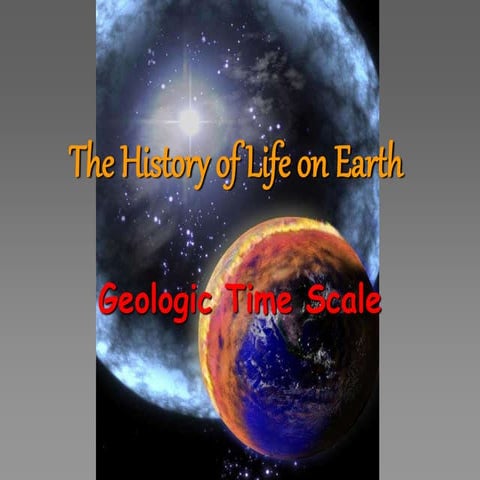 Notes history of life on earth - gts | PPTX