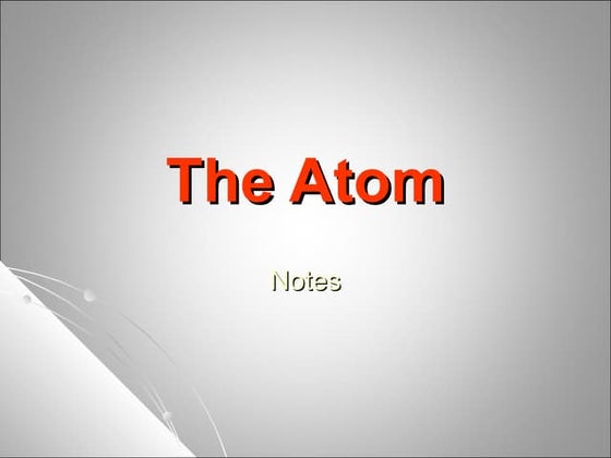 The development of the atomic theory | PPTX