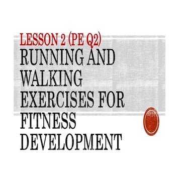 Walking and Running for Fitness Development | PPTX