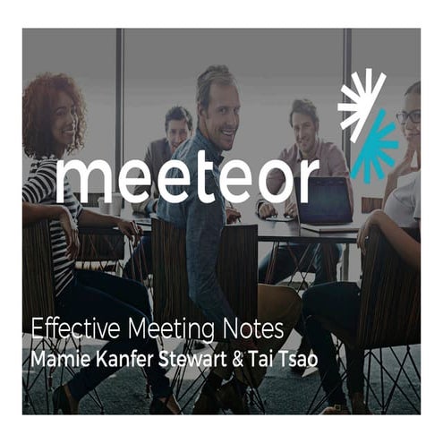 Effective Meeting Notes Can Make Your Meetings More Productive | PDF