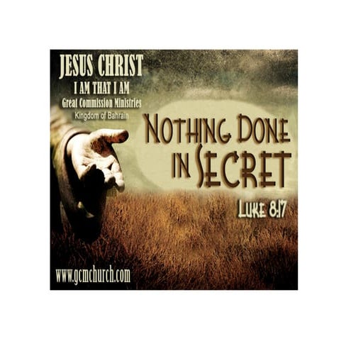 Nothing done in secret | PPT