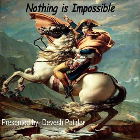 Nothing is Impossible | PPT
