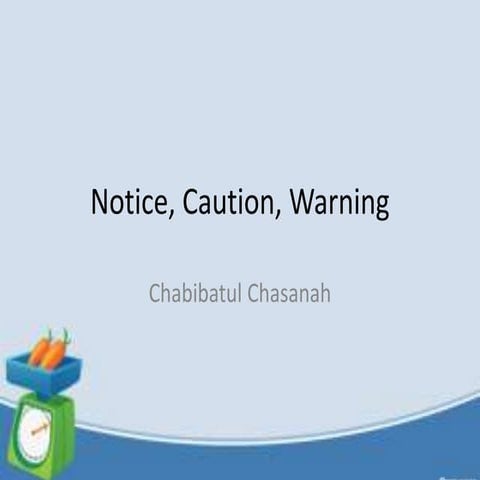 Notice, caution, warning | PPTX
