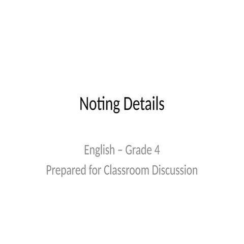 Noting Details lecture and activities g4 | PPTX