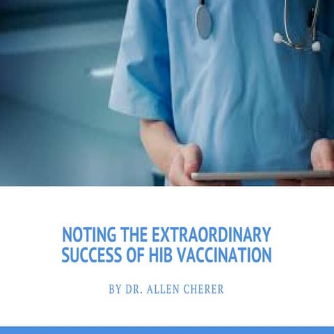 Noting the Extraordinary Success of HIB Vaccination | PDF