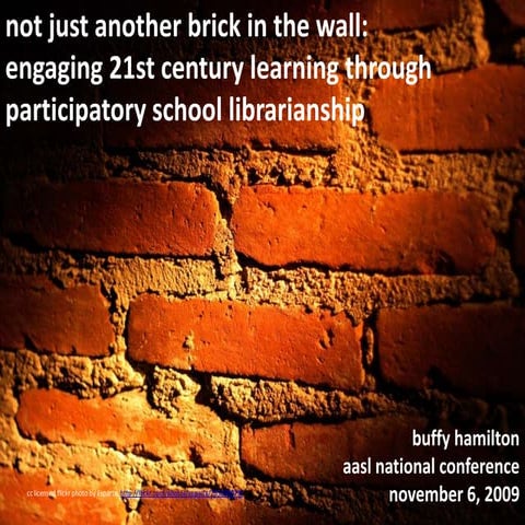 Not Just Another Brick in the Wall: Engaging 21st Century Learning ...